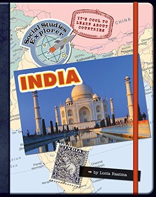 India (It's Cool to Learn about Countries) by Lucia Raatma | Goodreads