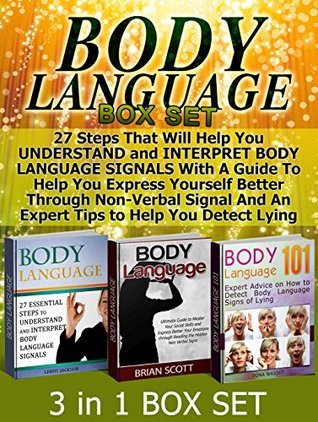Body Language Box Set: 27 Steps That Will Help You Understand and ...