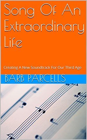 Song Of An Extraordinary Life: Creating A New Soundtrack For Our Third ...