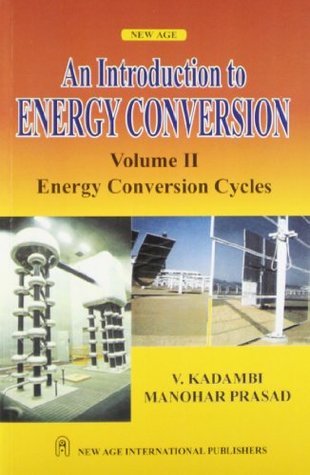 An KADAMBI INTRO TO ENERGY CONVERSION - ENERGY CONVERSION CYCLES ...
