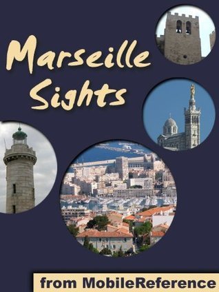 Marseille Sights: a travel guide to the top 40 attractions in Marseille ...