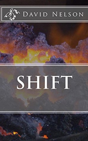 Shift by David Nelson | Goodreads