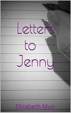 Letters to Jenny by Elizabeth Muir | Goodreads