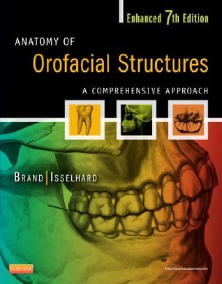 Anatomy of Orofacial Structures - Enhanced 7th Edition - E-Book ...