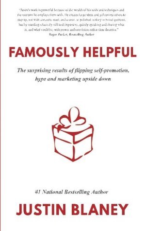 Famously Helpful by Justin Blaney | Goodreads