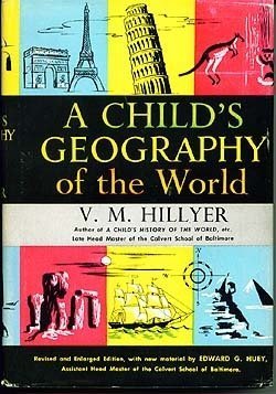 A Child's Geography of the World by V.M. Hillyer | Goodreads