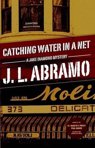 Catching Water in a Net (Jake Diamond Mystery) by J.L. Abramo | Goodreads