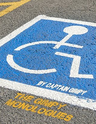 The Gimpy Monologues by Ronald Brady | Goodreads