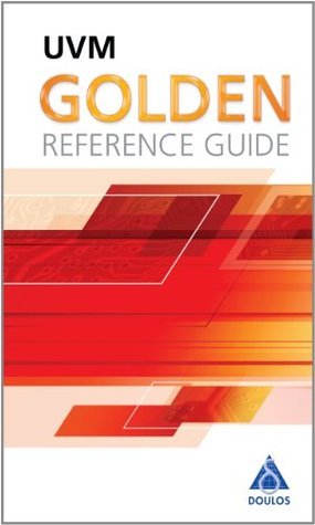 Doulos UVM Golden Reference Guide by John Aynsley | Goodreads