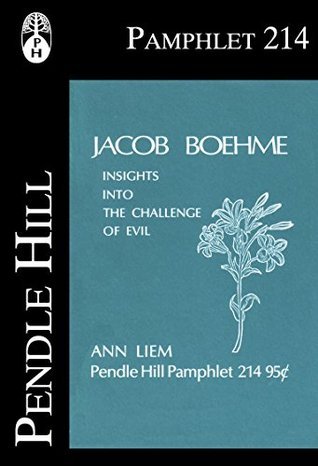 Jacob Boehme: Insights into the Challenge of Evil by Ann Liem | Goodreads