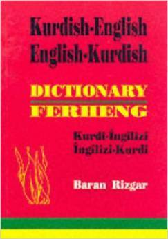 Kurdish-English & English-Kurdish Dictionary, Kurmanci Dialect by Baran ...