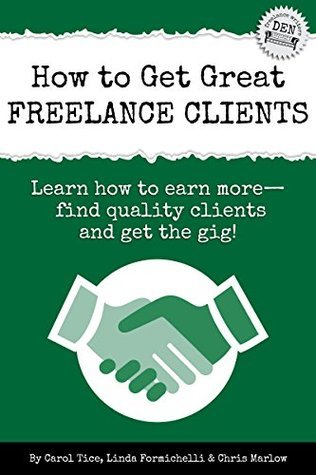 How to Get Great Freelance Clients: Learn how to earn more — find ...