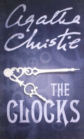 The Clocks (Hercule Poirot, #34) by Agatha Christie | Goodreads
