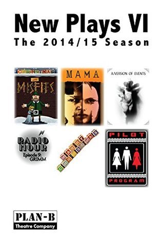 New Plays VI by Matthew Ivan Bennett | Goodreads