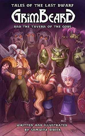 Grimbeard and the Tavern of the Gods by Samwise Didier | Goodreads
