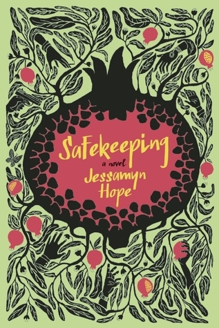 Safekeeping by Jessamyn Hope | Goodreads