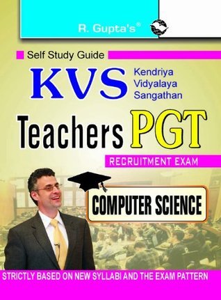 KVS Teachers (PGT) Computer Science Exam Guide by RPH Editorial Board ...