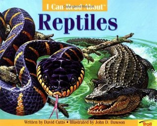 I Can Read About Reptiles by David Cutts | Goodreads