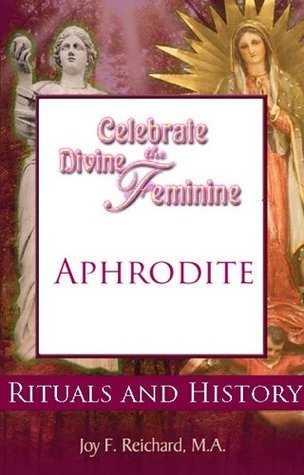 Aphrodite by Joy F. Reichard | Goodreads