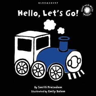Hello, Let's Go!: Black and White Sparkler Board Book by Smriti ...