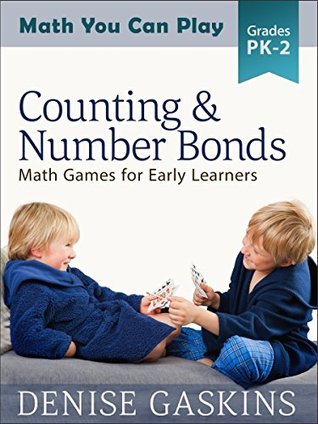 Counting & Number Bonds: Math Games for Early Learners by Denise ...