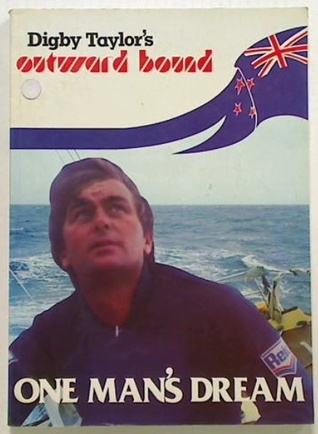 Digby Taylor's Outward Bound - One Man's Dream by Alan Parker | Goodreads