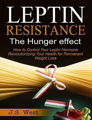 Leptin: Leptin Resistance: The Hunger effect, Leptin and its resistance ...