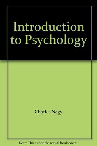 Introduction to Psychology by Charles Negy | Goodreads