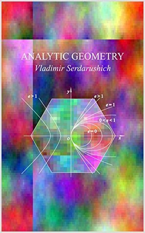 Analytic Geometry by Vladimir Serdarushich | Goodreads