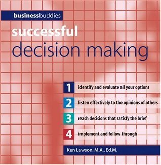 Successful Decision Making by Ken Lawson | Goodreads