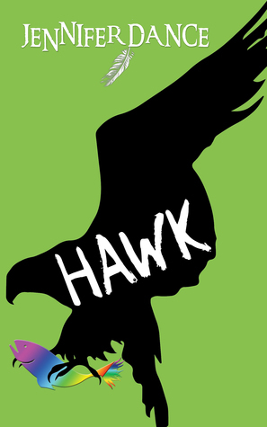 Hawk by Jennifer Dance | Goodreads