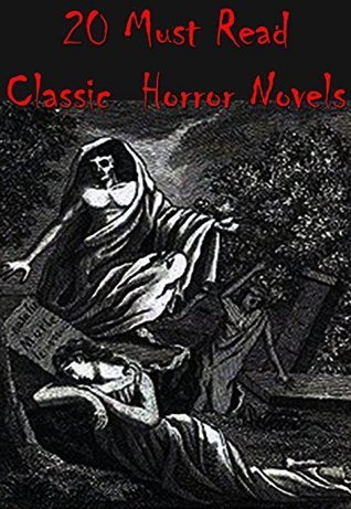 20 Must Read Classic Horror Novels by Various | Goodreads