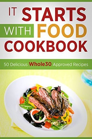 Simply Healthy Whole Food Cookbook: The 30-Day Food Plan Including 50 ...