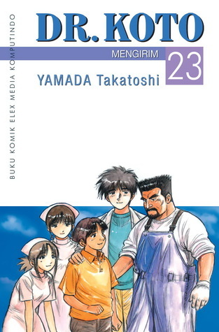 Dr. Koto vol. 23 (Dr. Koto, #23) by Takatoshi Yamada | Goodreads