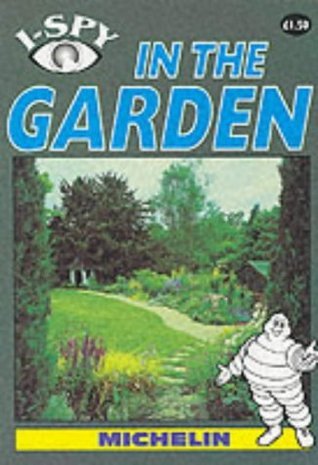 I Spy in the Garden (I Spy) by Various | Goodreads