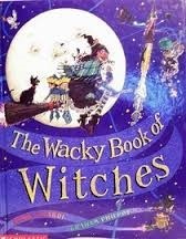 The Wacky Book of Witches by Anne Civardi | Goodreads