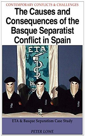 The Causes and Consequences of the Basque Separatist Conflict in Spain ...