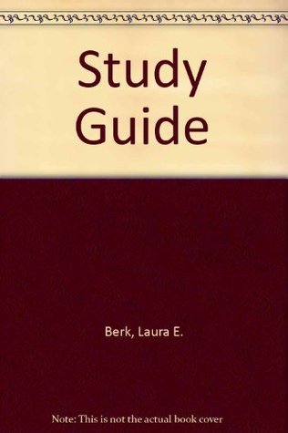 Child Development, 6th Edition, Study Guide by Laura E. Berk | Goodreads