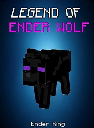 Legend Of EnderWolf: EnderWolf vs. EnderOcelot by Ender King | Goodreads