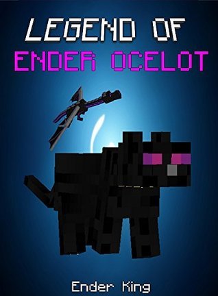 Minecraft: Legend Of EnderOcelot: EnderOcelot vs. Youtubers by Ender King | Goodreads