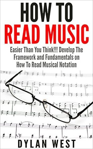 How To Read Music: Easier Than You Think!!! Develop The Framework and ...