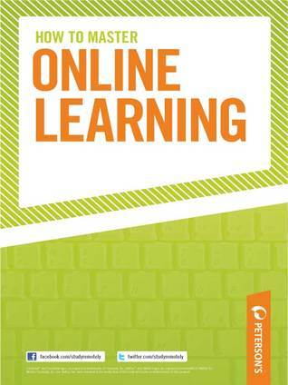 How to Master Online Learning by Peterson's | Goodreads