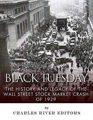 Black Tuesday: The History and Legacy of the Wall Street Stock Market ...