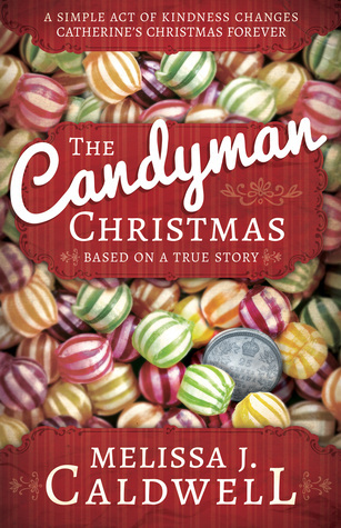 The Candyman Christmas by Melissa J. Caldwell | Goodreads