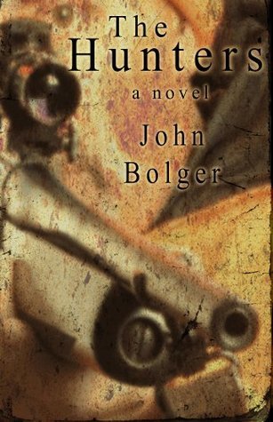 The Hunters by John Bolger | Goodreads