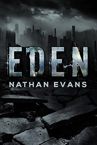 Eden by Nathan Evans | Goodreads