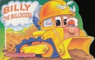 Little Engine Shaped Board Books: Roger the Racer; Billy the Bulldozer ...