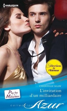 L'Invitation d'un milliardaire by Chantelle Shaw | Goodreads