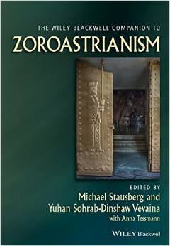 The Wiley-Blackwell Companion to Zoroastrianism Wiley-Blackwell ...