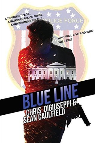 Blue Line by Chris DiGiuseppi | Goodreads